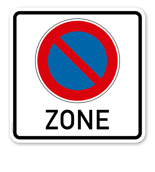 Halteverbotsschild - Eingeschränktes Halteverbot - Zone - quadratisch